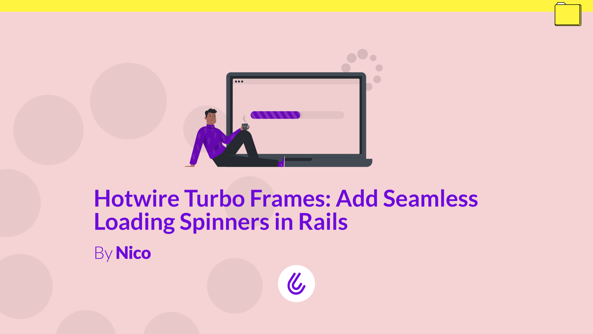 Hotwire Turbo Frames Add Seamless Loading Spinners In Rails Unagi