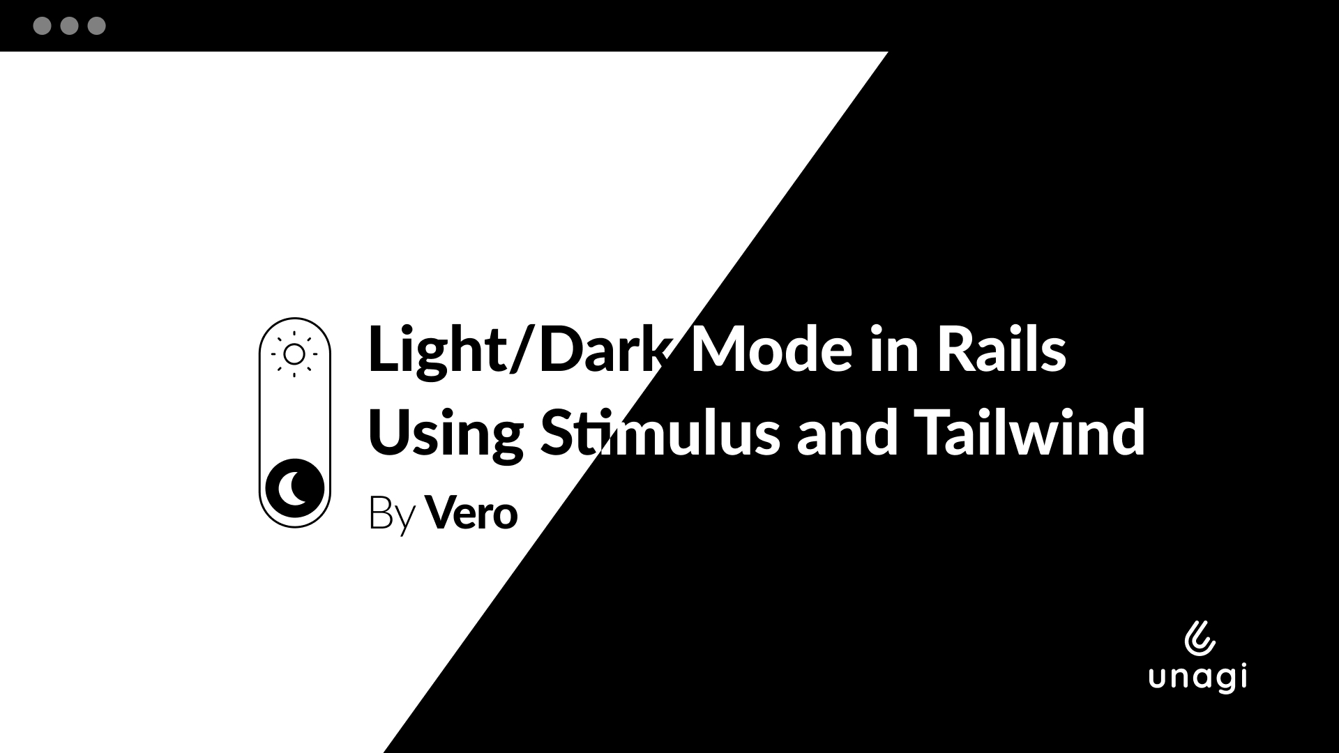 Light/Dark Mode in Rails Using Stimulus and Tailwind - Unagi